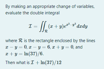 Solved By making an appropriate change of variables, | Chegg.com
