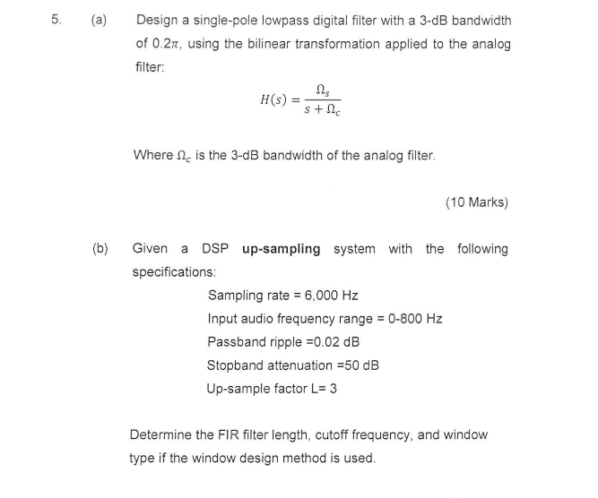Solved 5. (a) Design a single-pole lowpass digital filter | Chegg.com