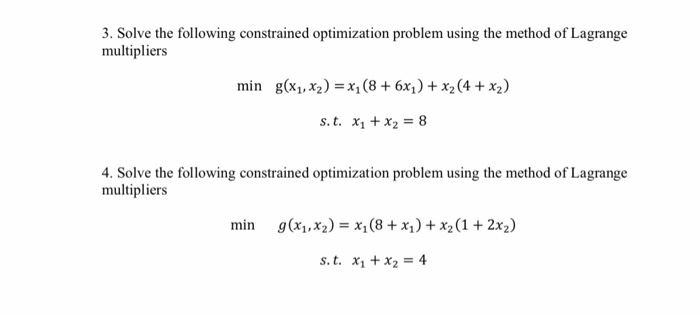 Solved 3. Solve the following constrained optimization | Chegg.com
