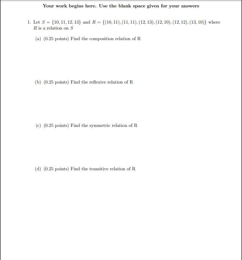 Solved Your work begins here. Use the blank space given for | Chegg.com