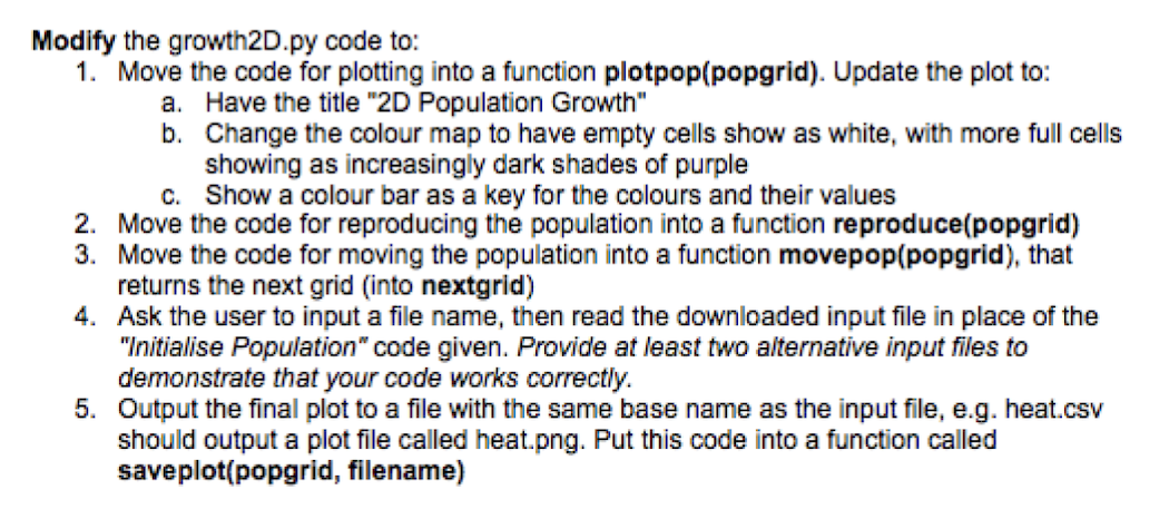 Solved Modify the growth2D.py code to: 1. Move the code for | Chegg.com