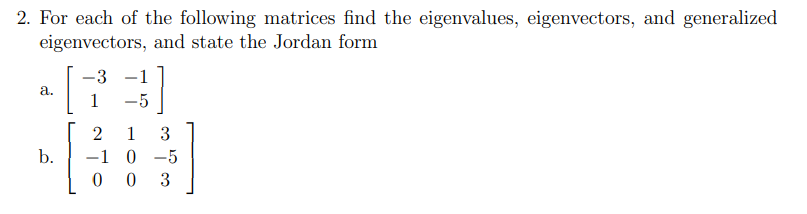 Solved 2 For Each Of The Following Matrices Find The