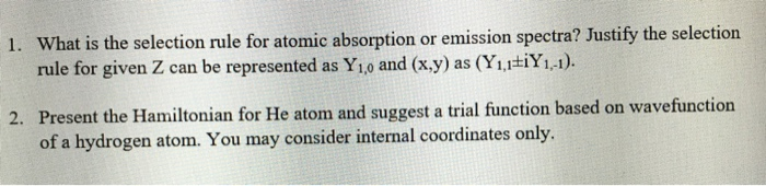 Solved What is the selection rule for atomic absorption or | Chegg.com