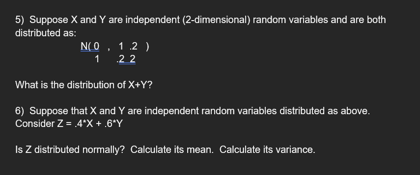 Solved Suppose X and Y are independent (2-dimensional) | Chegg.com