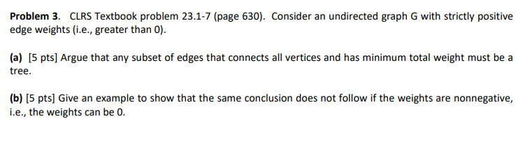 Problem 3. CLRS Textbook problem 23.1-7 (page 630). | Chegg.com