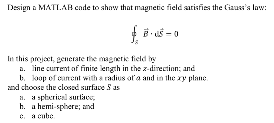 Design a MATLAB code to show that magnetic field | Chegg.com