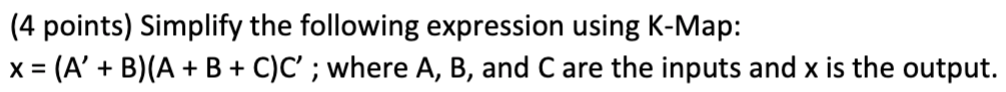 Solved (4 points) Simplify the following expression using | Chegg.com