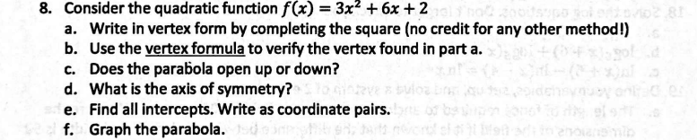 Solved Consider the quadratic function f(x)=3x2+6x+2a. | Chegg.com