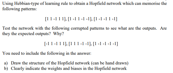 Solved Using Hebbian-type of learning rule to obtain a | Chegg.com