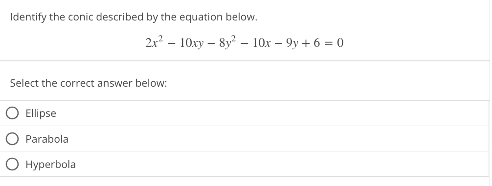 Solved Identify the conic described by ﻿the equation | Chegg.com