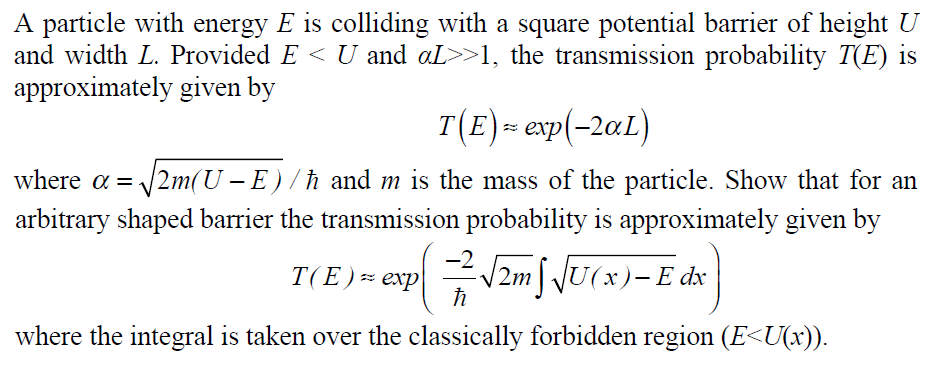 Solved For a particle with energy E colliding with a square | Chegg.com