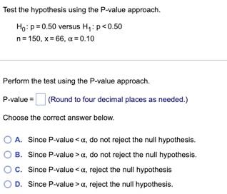 Solved Test the hypothesis using the P-value approach. | Chegg.com