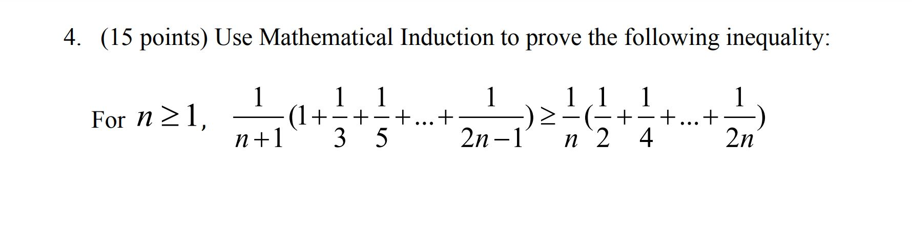 Solved 4. (15 points) Use Mathematical Induction to prove | Chegg.com