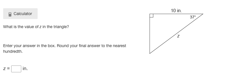 Solved 10 in calculator 37° What is the value of z in the | Chegg.com
