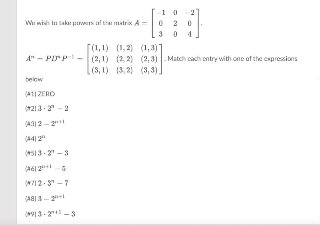 Solved We wish to take powers of the matrix | Chegg.com