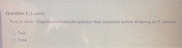 Solved Question 1 (1 point) True or false: Organizations | Chegg.com