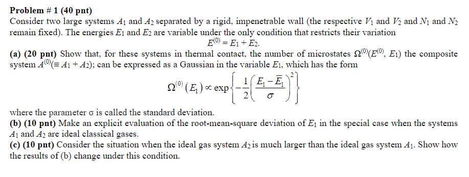 Solved Problem \# 1 (40 pnt) Consider two large systems A1 | Chegg.com