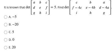 Solved It is known that det⎣⎡adgbehcfi⎦⎤=5. Find | Chegg.com