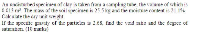 Solved An undisturbed specimen of clay is taken from a | Chegg.com
