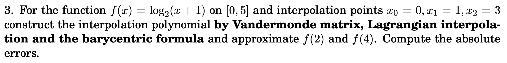 Solved 3. For the function f(x) = log2(x + 1) on (0,5] and | Chegg.com