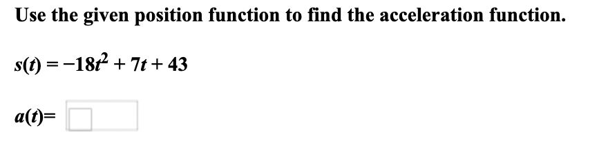 Solved Use the given position function to find the | Chegg.com