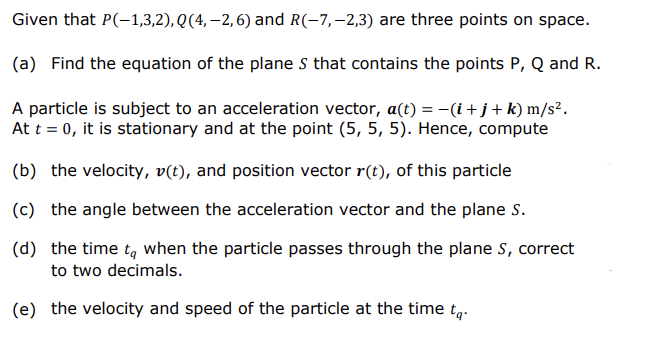 Solved Given that P(-1,3,2), Q(4, -2,6) and R(-7, -2,3) are | Chegg.com
