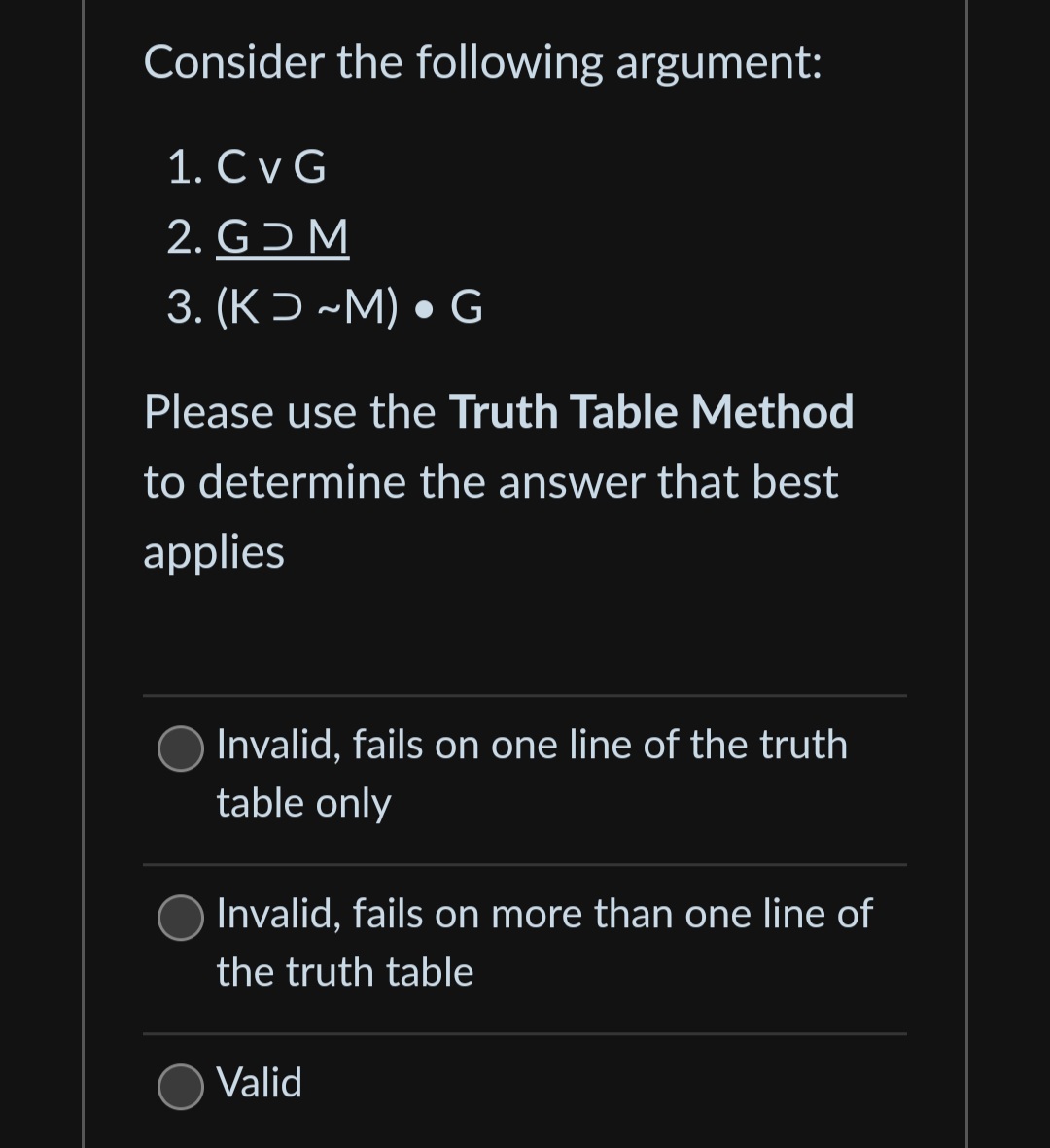 Consider the following argument: 1. C∨G 2. G⊃M 3. | Chegg.com