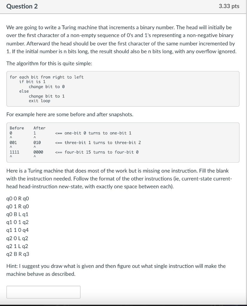 Solved Question 2 3.33 pts We are going to write a Turing | Chegg.com