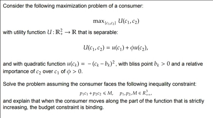 Solved Consider the following maximization problem of a | Chegg.com