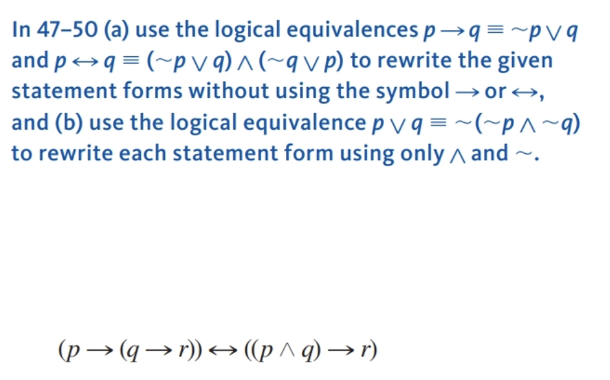 Solved In 47-50 (a) use the logical equivalences p→q≡∼p∨q | Chegg.com