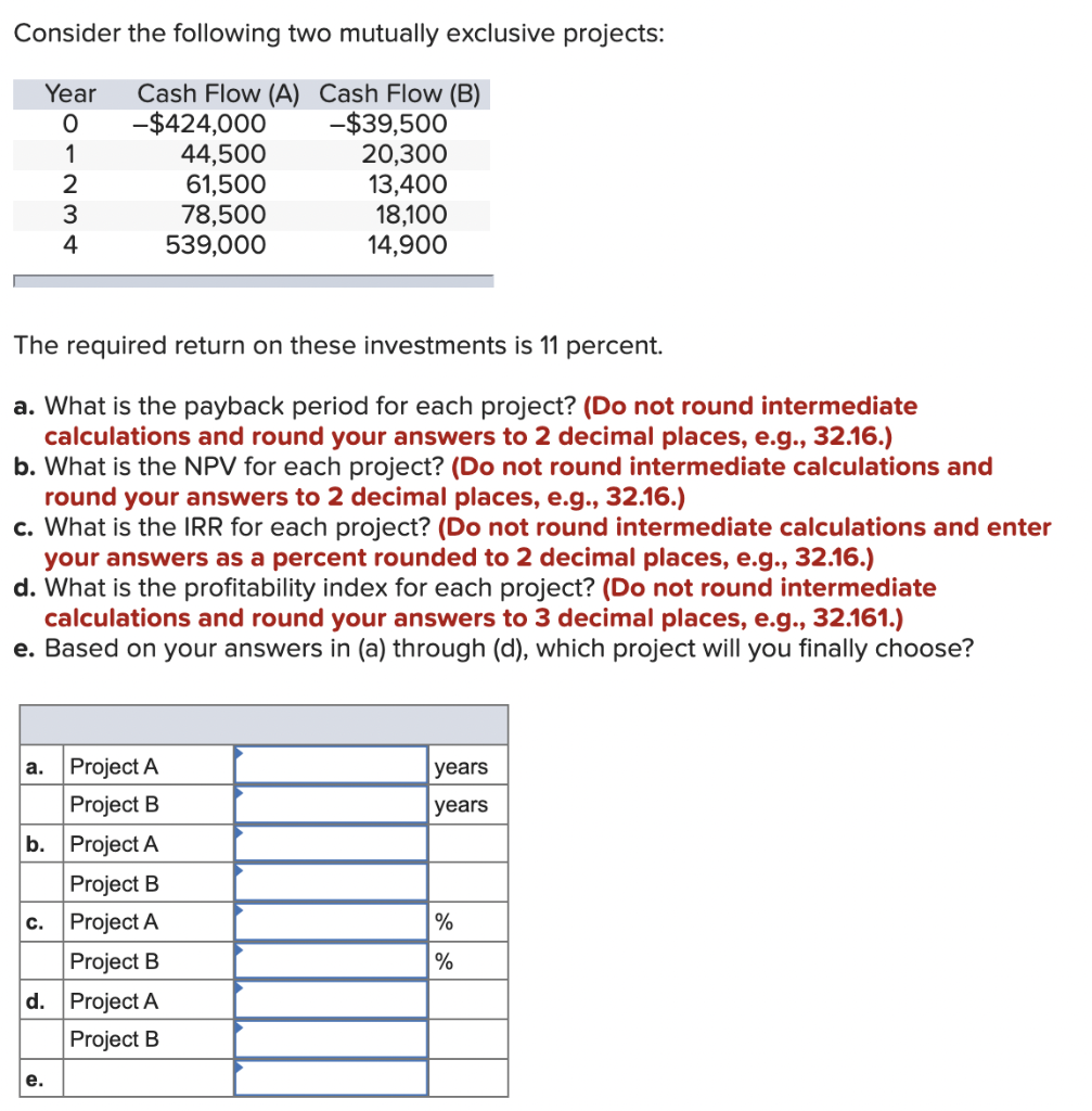 Solved Consider the following two mutually exclusive | Chegg.com