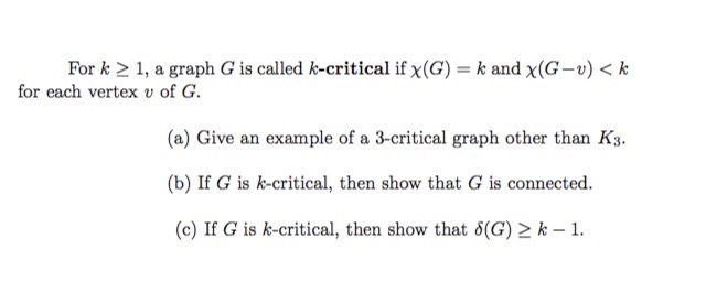 For k > 1, a graph G is called k-critical if xG) = k | Chegg.com