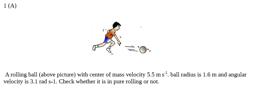 Solved 1 (A) A rolling ball (above picture) with center of | Chegg.com