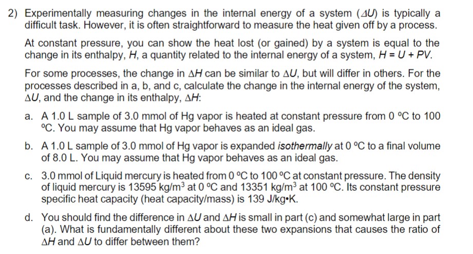 Solved 2) Experimentally measuring changes in the internal | Chegg.com