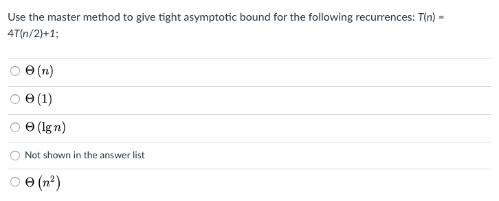 Solved Use the master method to give tight asymptotic bound | Chegg.com