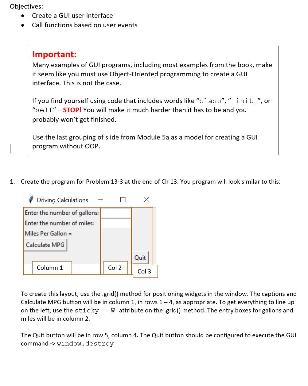 Objectives: • Create a GUI user interface • Call | Chegg.com