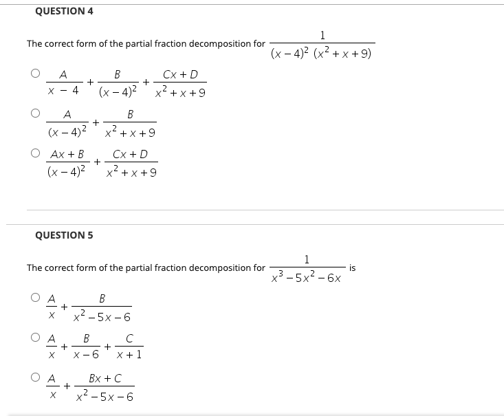 Solved QUESTION 4 The correct form of the partial fraction | Chegg.com