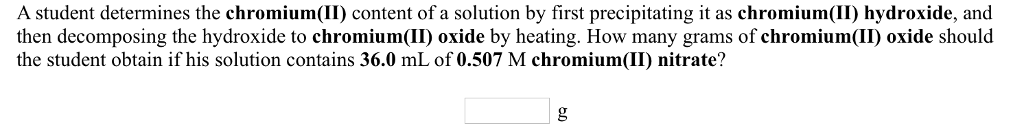 Solved A student determines the chromium(II) content of a | Chegg.com