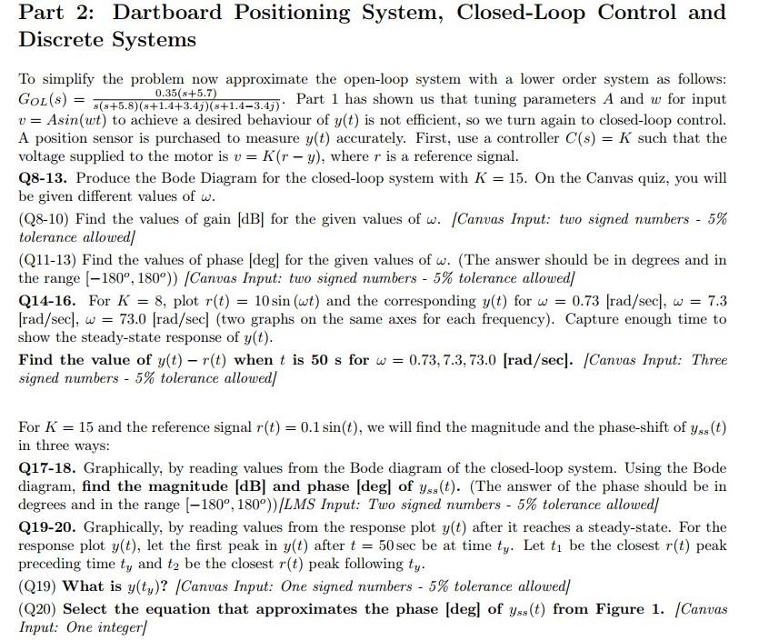 Part 2: Dartboard Positioning System, Closed-Loop | Chegg.com