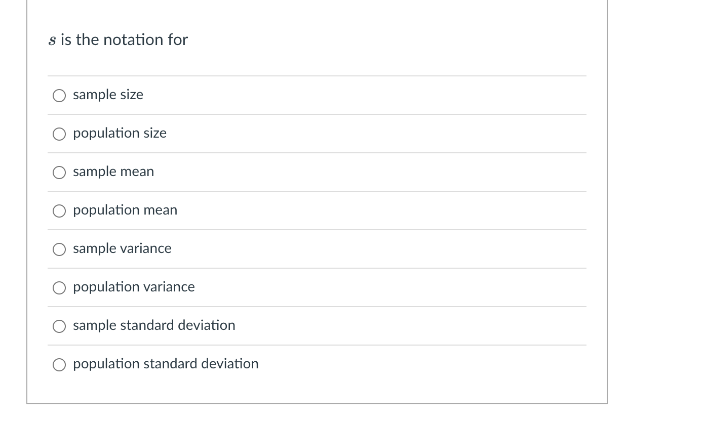 Solved s is the notation for sample size population size | Chegg.com