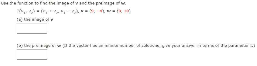 Solved the function to find the image of v and the preimage | Chegg.com