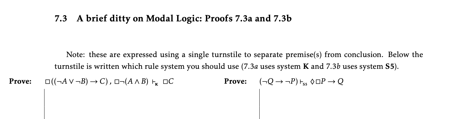 Solved Prove: 7.3 A brief ditty on Modal Logic: Proofs 7.3a | Chegg.com