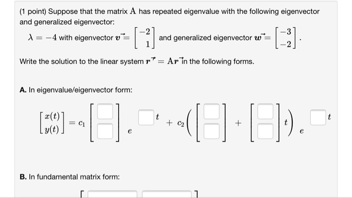 Solved 1 Point Suppose That The Matrix A Has Repeated 