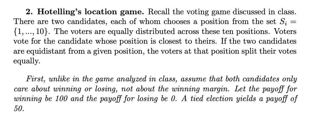 Solved 2. Hotelling's location game. Recall the voting game | Chegg.com