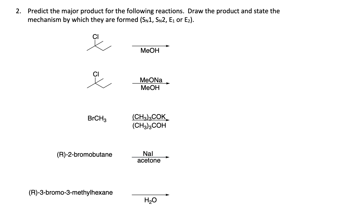Predict the major product for the following | Chegg.com