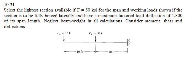 Solved Select the lightest section available if F = 50 ksi | Chegg.com