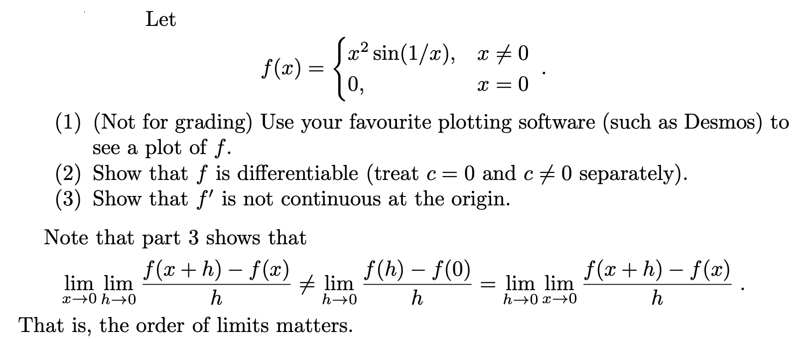 Solved Let f(x) = 􏰀x2 sin(1/x), x ̸= 0 0, x=0 (1) (Not | Chegg.com