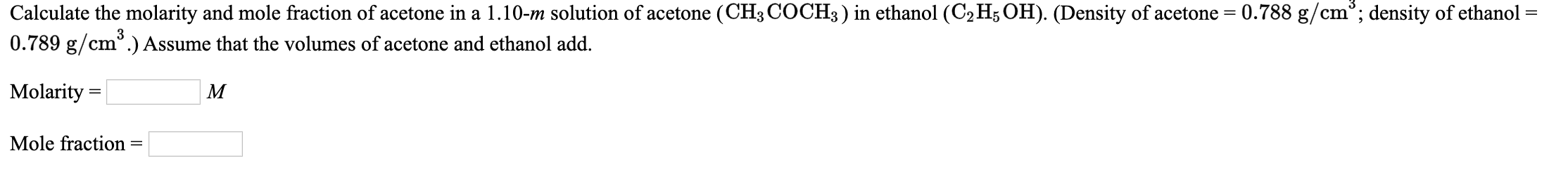 Solved Calculate the molarity and mole fraction of acetone | Chegg.com