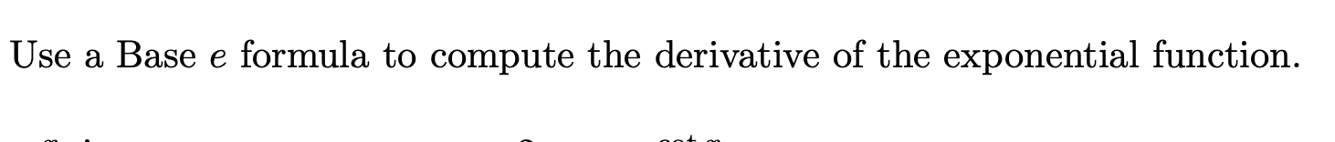 Solved 3. y=1−x2e1−x2Use a Base e formula to compute the | Chegg.com