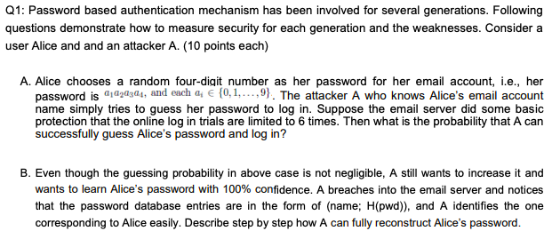 Solved Q1: Password based authentication mechanism has been | Chegg.com